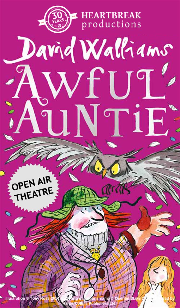 Awful Auntie by David Walliams and Heartbreak Productions