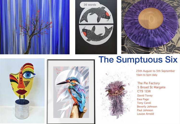 The Sumptuous Six Exhibition