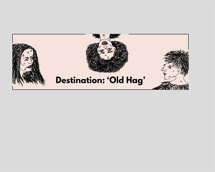 Destination: Old Hag